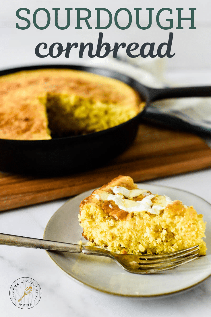 The Best Sourdough Cornbread Recipe - The Gingered Whisk