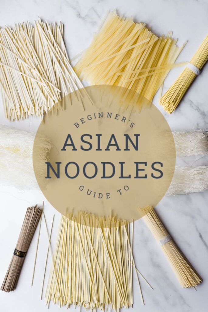 The Beginners Guide to Types of Asian Noodles - The Gingered Whisk