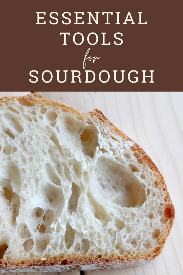 Essential Tools for the Sourdough Baker - The Gingered Whisk