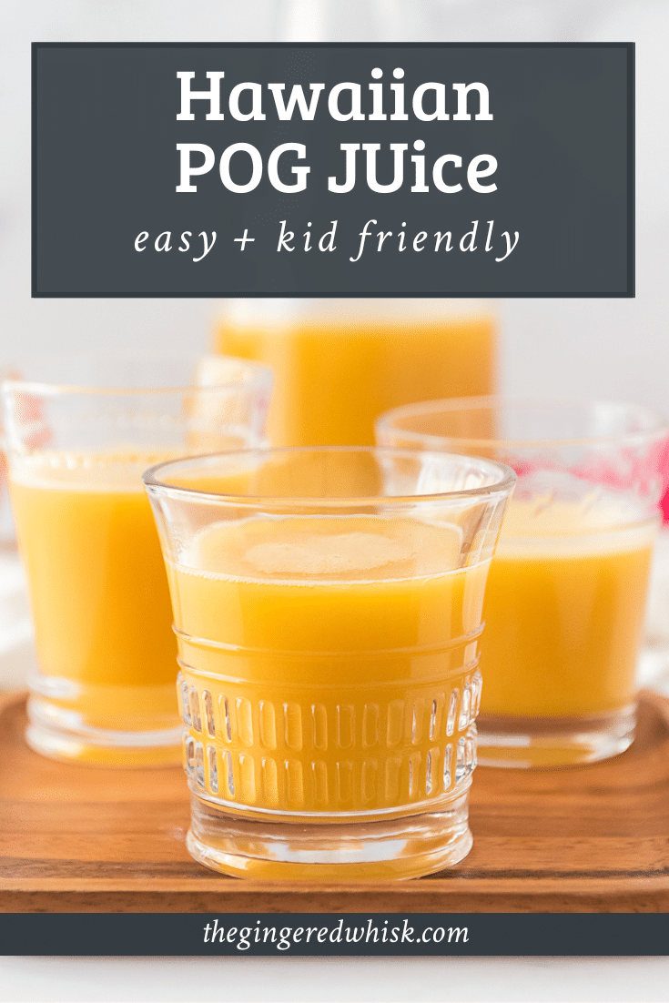 Hawaiian POG Juice - The Gingered Whisk