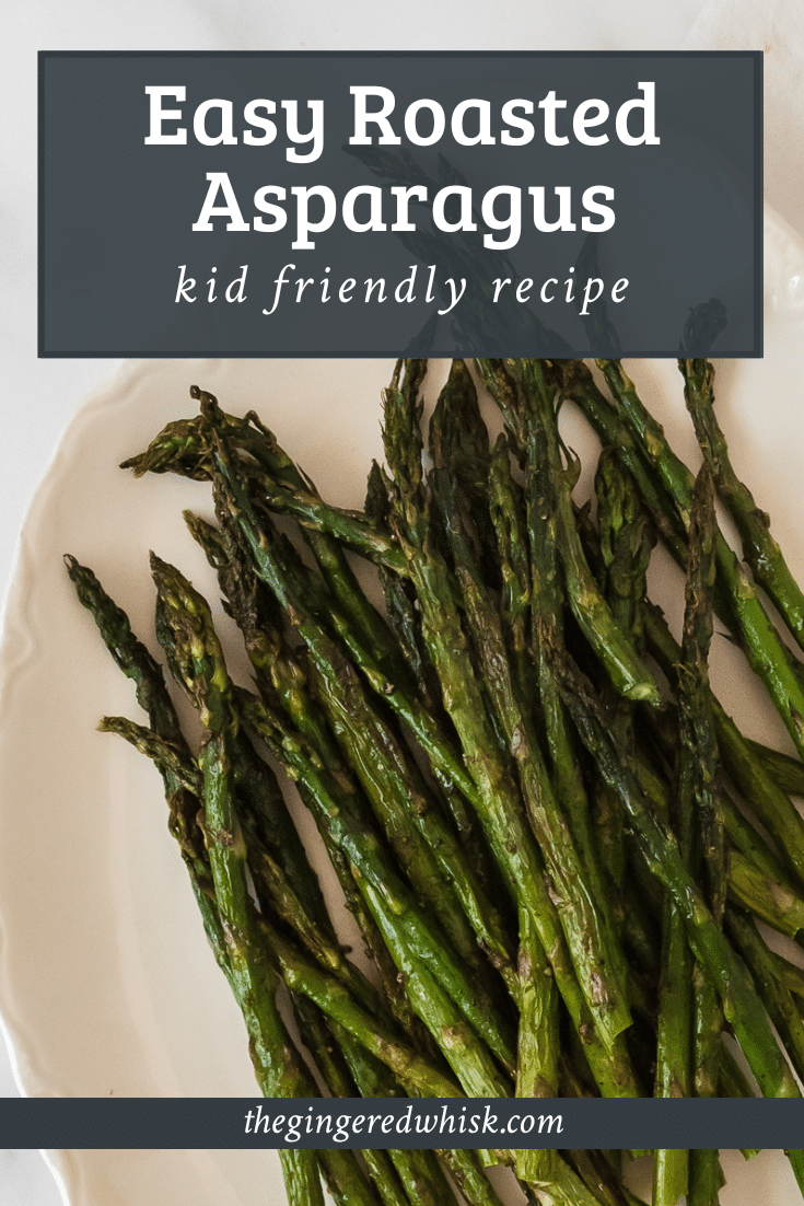 Magic Roasted Asparagus - The Gingered Whisk