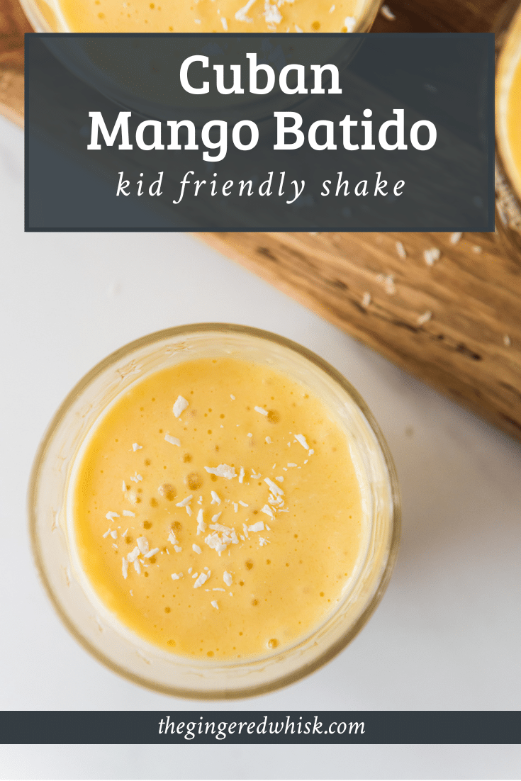 Cuban Mango Milkshake (Batido) - The Gingered Whisk